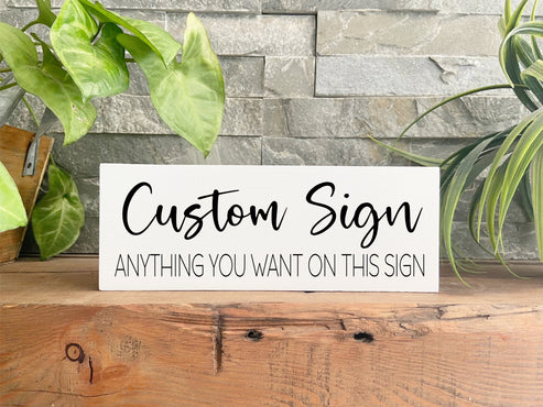 Custom Sign Quote - Design your own sign unique gift idea! – craftypenguin